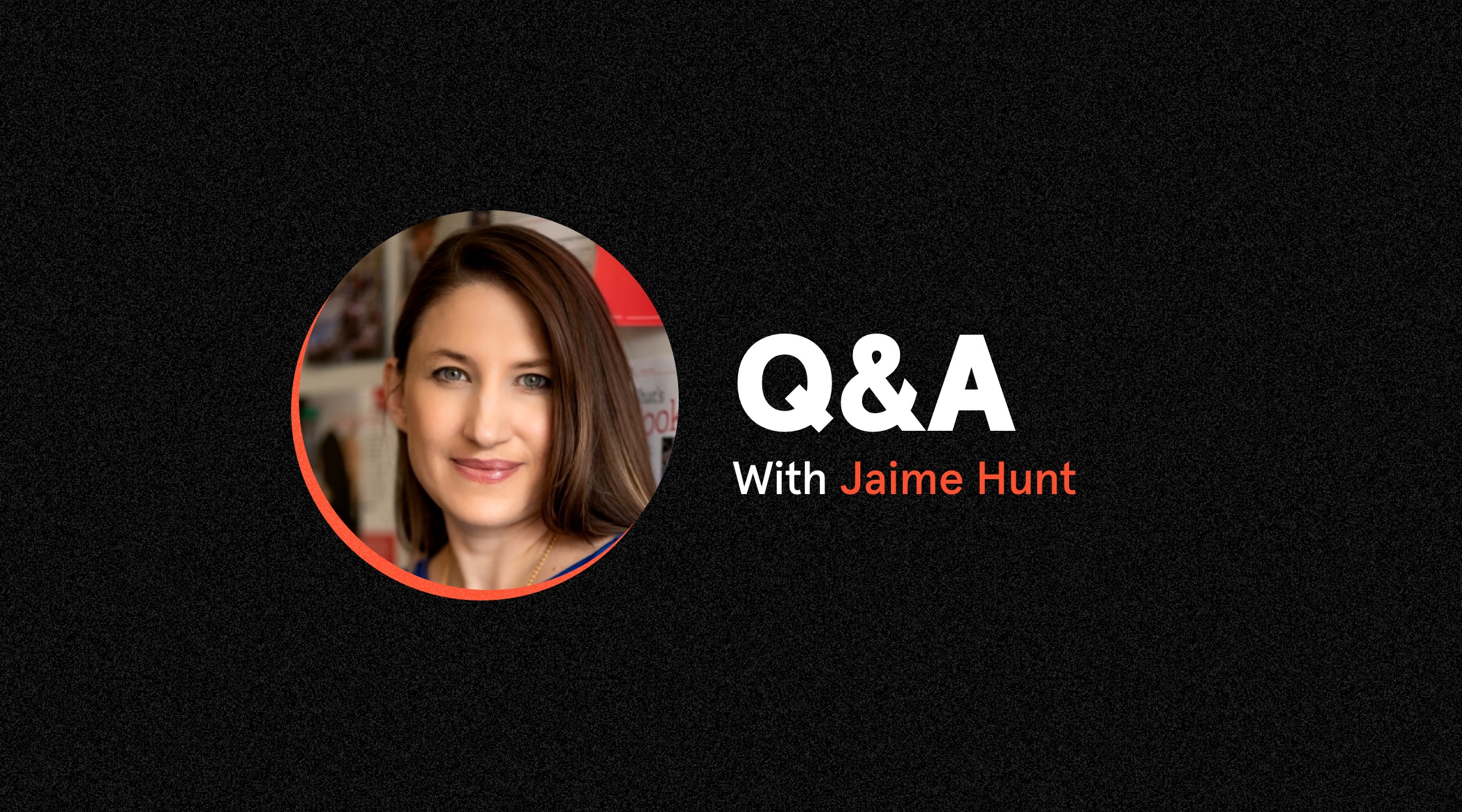 Q&A with Jaime Hunt: Strategy, Innovation and Initiative | Volt